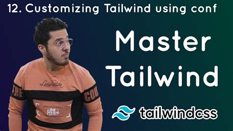 Customizing Tailwind Css Using Nfigjs File Tailwind Tutorial 12 Youtube