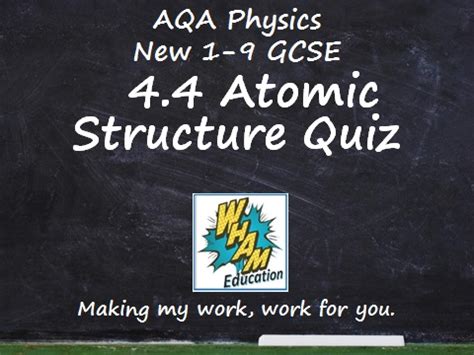 AQA Physics 4 4 Atomic Structure Quiz Teaching Resources