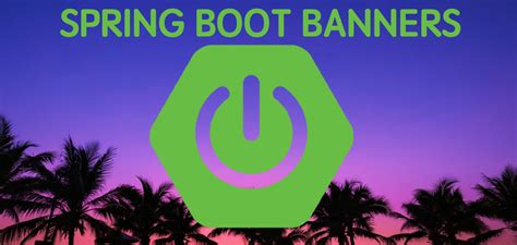 How To Customize And Add Color To Your Spring Boot Banners To Look Awesome
