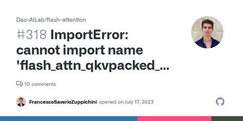 Importerror Cannot Import Name Flashattnqkvpackedfunc From Flashattn · Issue 318 · Dao