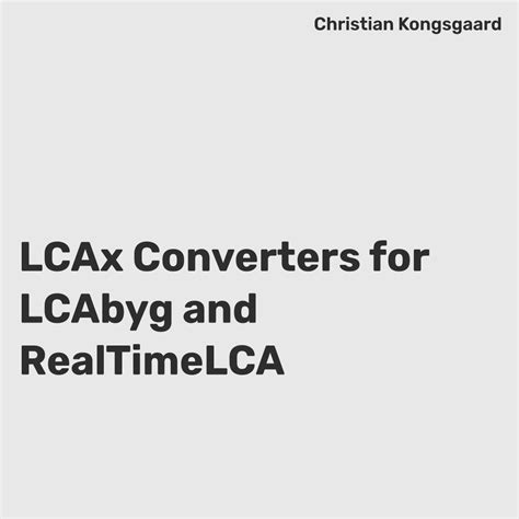 Sustainablearchitecture Lcax Opensource Softwaredevelopment Christian Kongsgaard