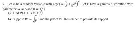 Solved 7 Let X Be A Random Variable With M T 32 31et 6 Chegg Com