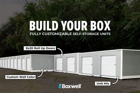 Build Your Box Fully Customizable Self Storage Units Boxwell