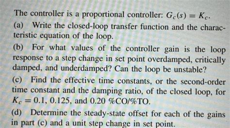 Solved A Feedback Control Loop Is Represented By The Chegg