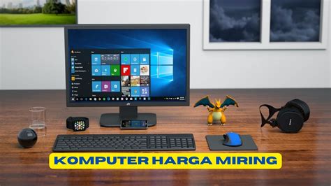 Komponen Yang Bikin Komputer Harga Miring