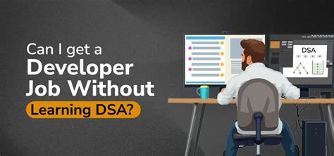 Can I Get A Developer Job Without Learning Dsa Geeksforgeeks