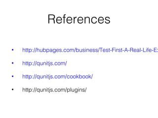 Test Driven Development Using QUnit PPT