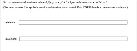 solved find the minimum and maximum values of f x y x²