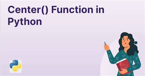 Center Function In Python Shiksha Online