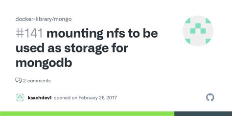 Mounting Nfs To Be Used As Storage For Mongodb Issue Docker Library Mongo GitHub
