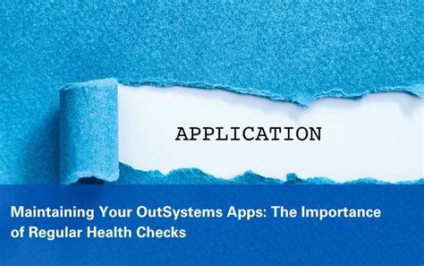Maintaining Outsystems Apps Key Benefits Of Health Checks Get Your Free Copy Now