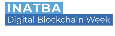 Inatba Digital Blockchain Week Inatba International Association For Trusted Blockchain