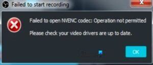 OBS Studio NVENC Error On PC Fix