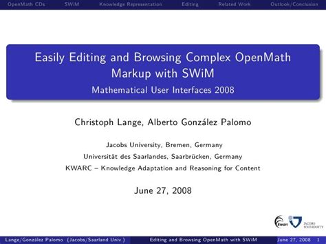 Easily Editing And Browsing Complex Openmath Markup With Swim