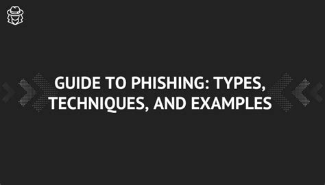 The Complete Guide To Phishing Types Techniques Examples DontSpoof