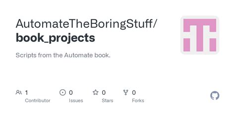 Github Automatetheboringstuffbookprojects Scripts From The
