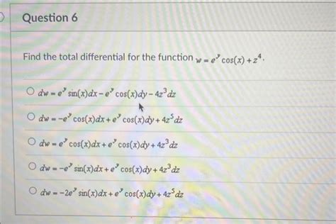 Solved Find The Total Differential For The Function Chegg