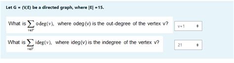 solved let g v e be a directed graph where ∣e∣ 15 what