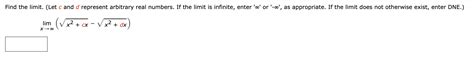 solved find the limit let c and d represent arbitrary real