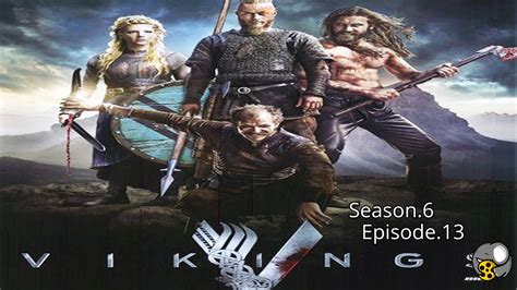 سریال وایکینگ ها فصل ۶ قسمت ۱۳ با زیرنویس فارسی فیلو