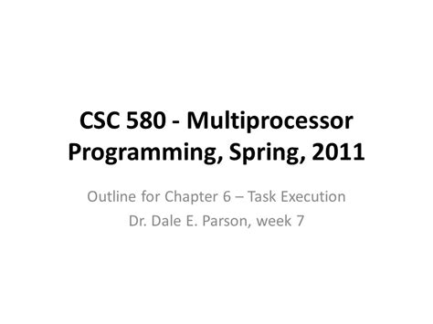 Csc Multiprocessor Programming Spring 2011 Outline For Chapter 6