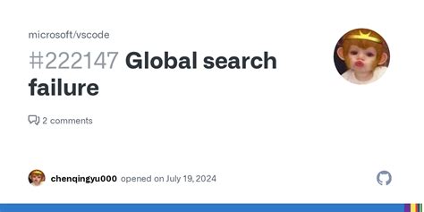 Global Search Failure · Issue 222147 · Microsoftvscode · Github