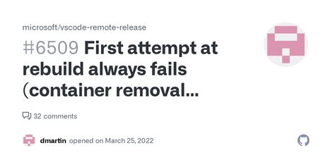 First Attempt At Rebuild Always Fails Container Removal Already In Progress · Issue 6509
