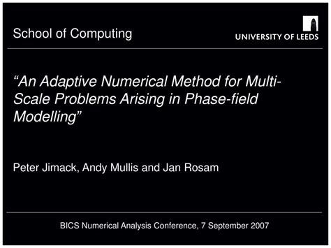 Ppt An Adaptive Numerical Method For Multi Scale Problems Arising In Phase Field Modelling