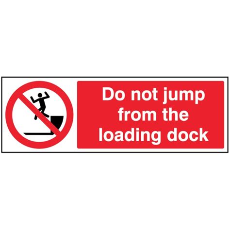 Do Not Jump From Loading Dock