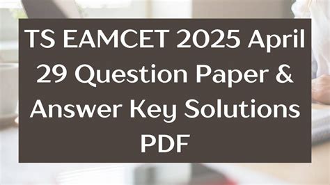 Ts Eamcet 2025 April 29 Question Paper And Answer Key Solutions Pdf Out