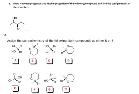 Answered 1 Draw Newman Projection And Fischer… Bartleby