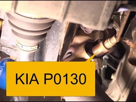 How To Fix KIA P0130 Code O2 Sensor Circuit Malfunction Bank 1 Sensor 1 YouTube