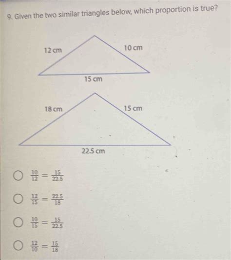solved given the two similar triangles below which proportion is true