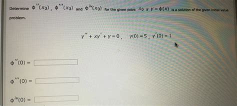 Solved Determine Phix0 Phix0 And Phiiv X0 For