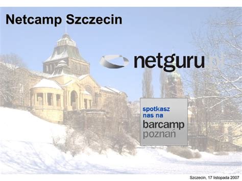 Netcamp 1 Barcamp Poznań Ppt