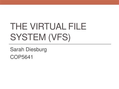 Ppt The Virtual File System Vfs Powerpoint Presentation Free