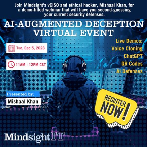 Webinar Ai Augmented Deception With Mishaal Khan