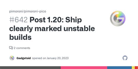Post Ship Clearly Marked Unstable Builds Issue Pimoroni Pimoroni Pico Github