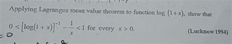 Applying Lagranges Mean Value Theorem To Function Log X Show That