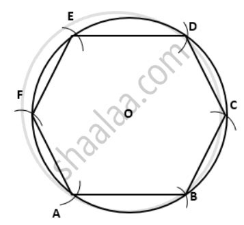Construct A Regular Hexagon Of Side Cm Mathematics Shaalaa