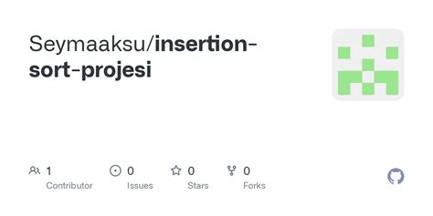 Github Seymaaksuinsertion Sort Projesi