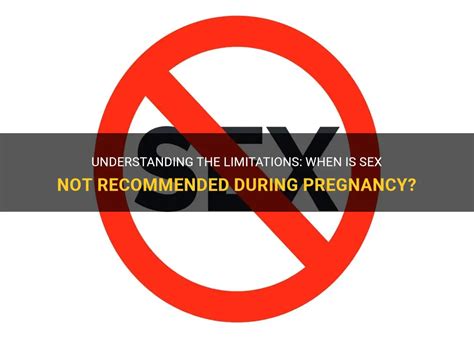 Understanding The Limitations When Is Sex Not Recommended During