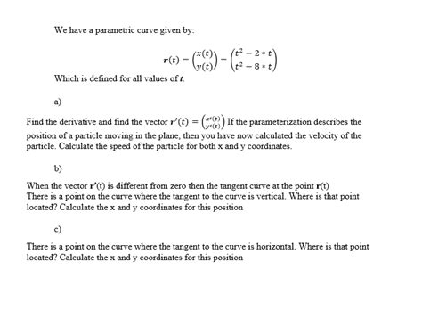 solved we have a parametric curve given by