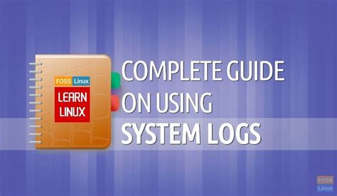 How To Check System Logs On Linux Complete Guide