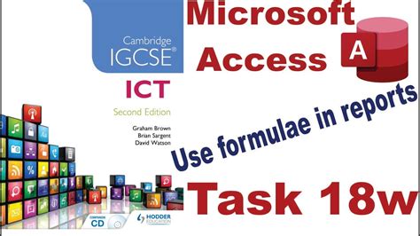 Task 18w Igcse Ict Hodder Education Microsoft Access Dbms Use Formulae In Reports Youtube