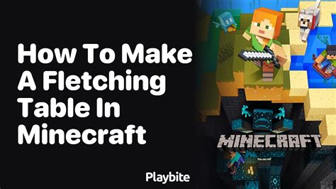 How To Make A Fletching Table In Minecraft Playbite