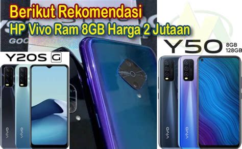 Rekomendasi HP Vivo Ram 8GB Harga 2 Jutaan Nissamaheswary Com