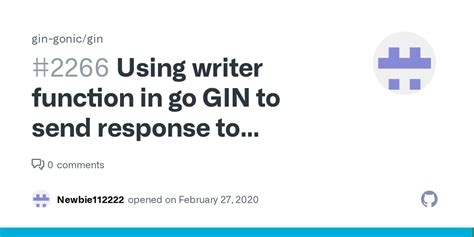 Using Writer Function In Go Gin To Send Response To Endpoint From Yaml File · Issue 2266 · Gin