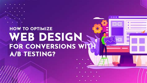 How To Optimize Web Design For Conversions With Ab Testing
