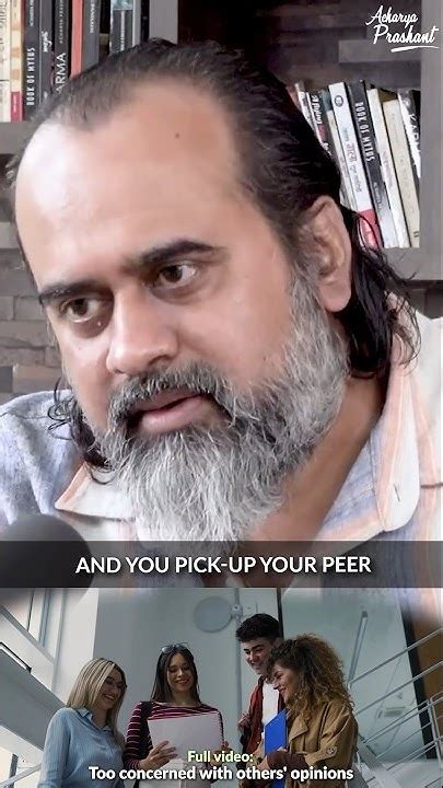 Validation From Others Acharya Prashant Youtube